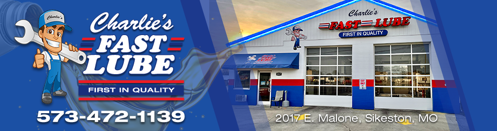Charlies Fast Lube: Sikeston, Missouri Oil Change